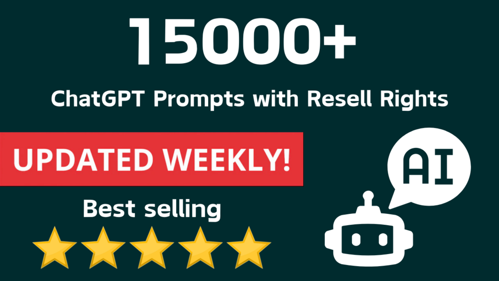 15000+ ChatGPT Prompts with Resell Rights | Make Money with AI | Passive Income | Business Idea