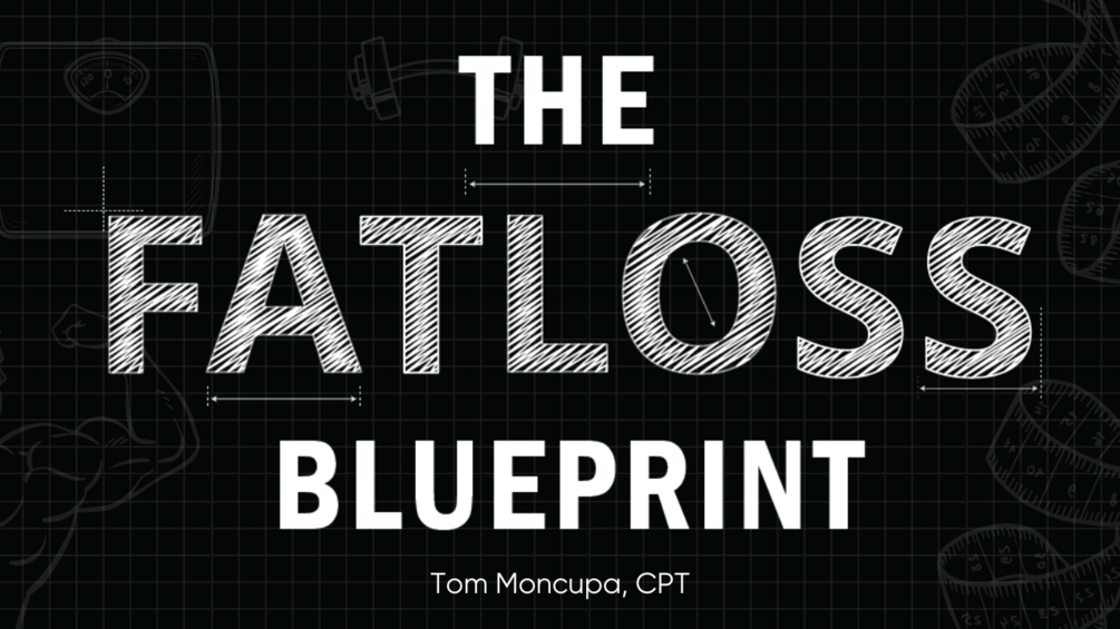 The Fat Loss Blueprint A Step-by-Step Guide to Shedding 10 lbs. in a ...