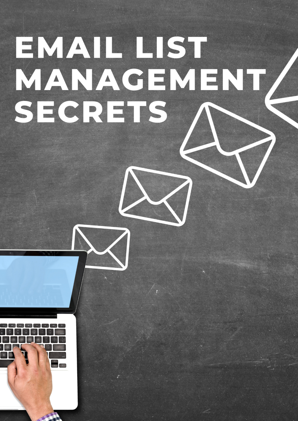 Email list management secrets