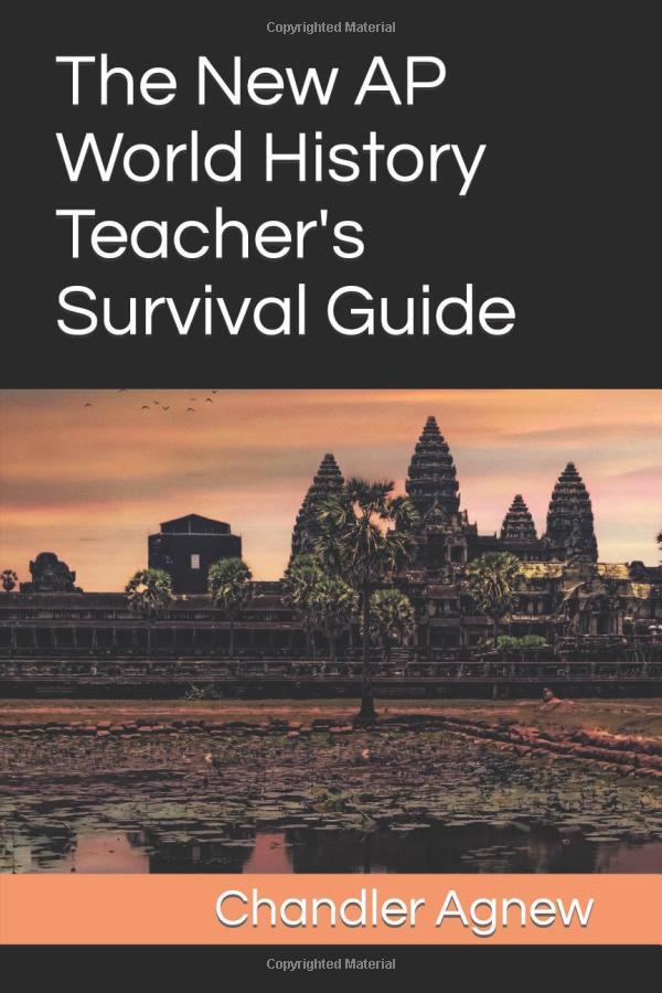 The New AP World History Teacher's Survival Guide