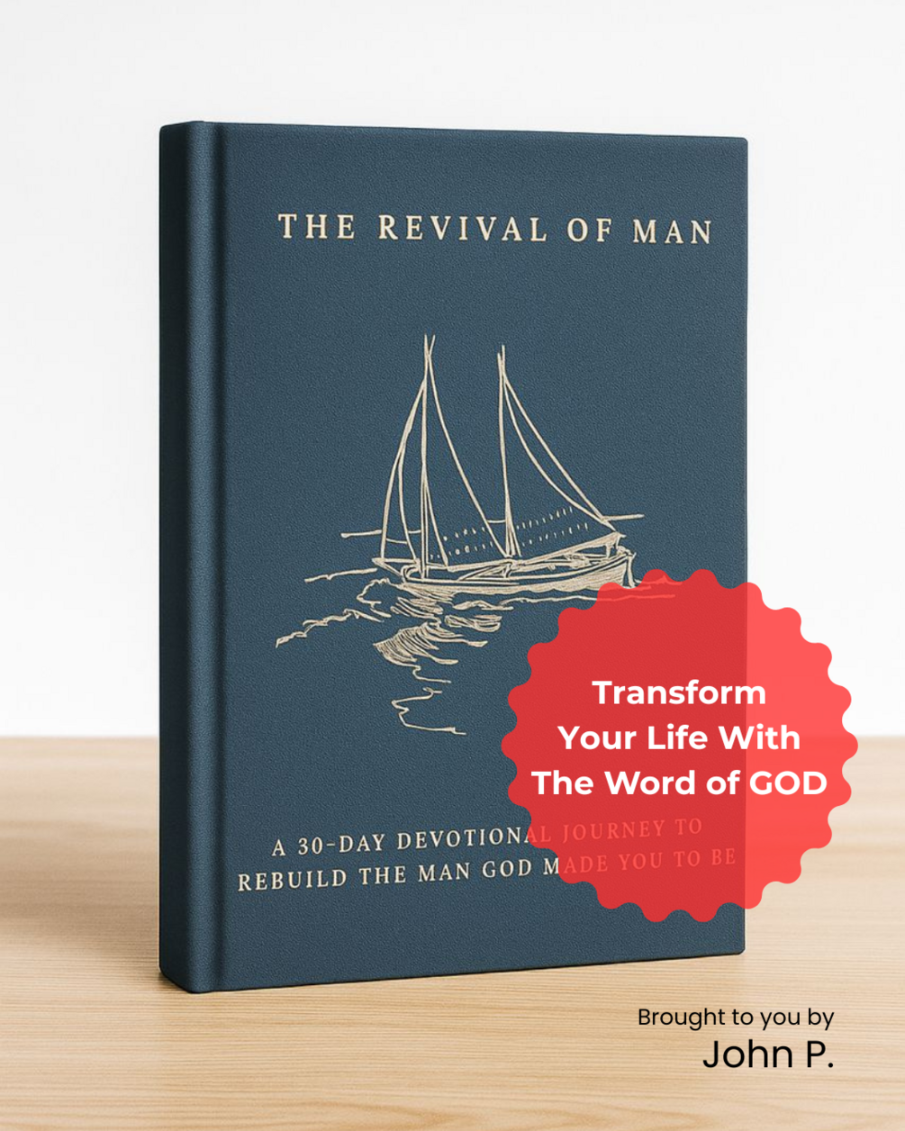 The Revival of Man 30 Day Journal: Rebuilding the Man God Created You to Be
