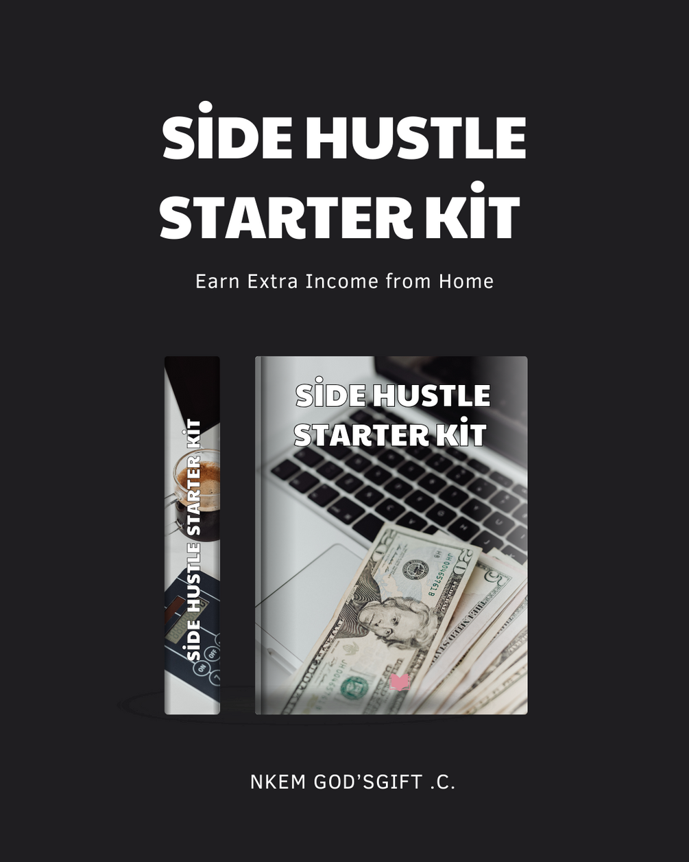 Side Hustle Starter Kit: Earn extra income from home