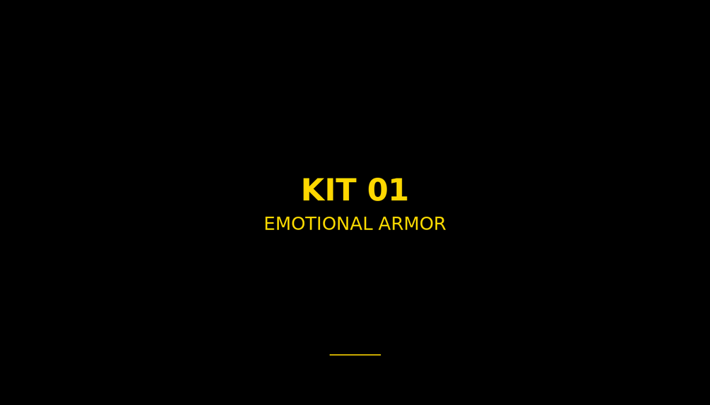 Kit 01: Emotional Armor