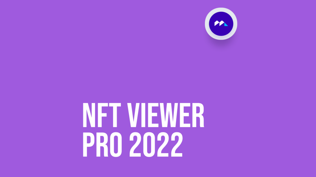NFT Viewer PRO 2022
