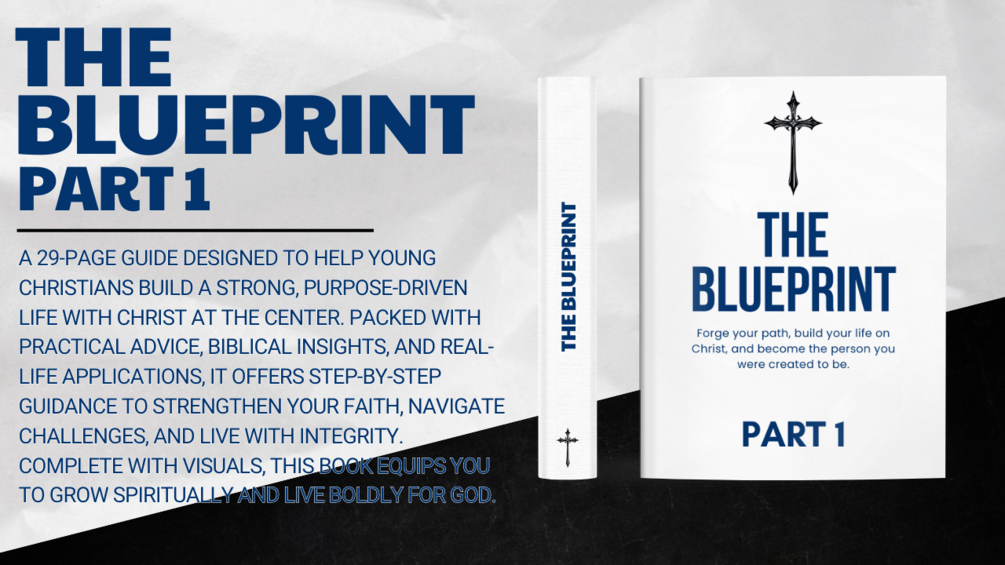 THE BLUEPRINT PART 1