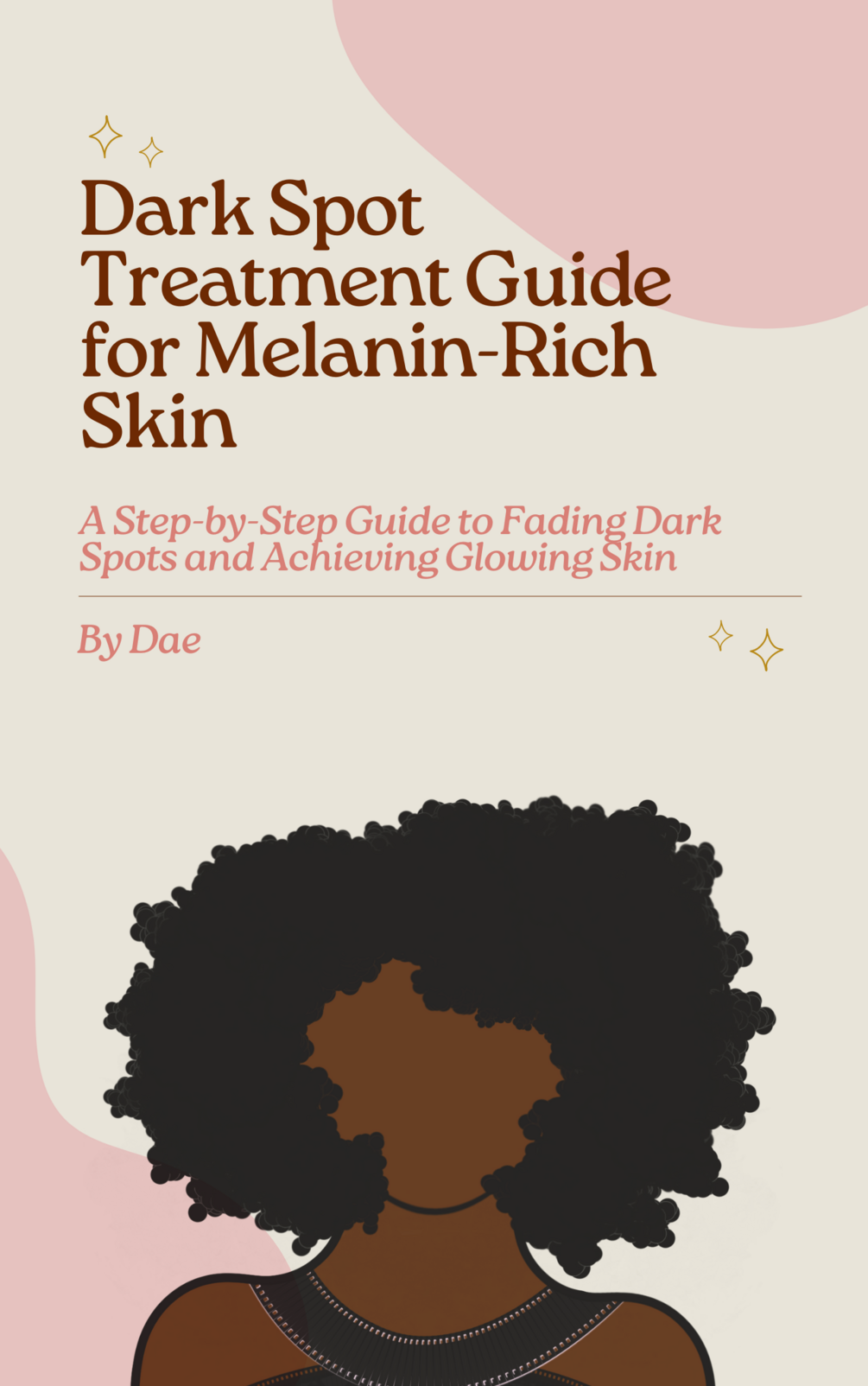 Dark Spot Treatment Guide for Melanin-Rich Skin