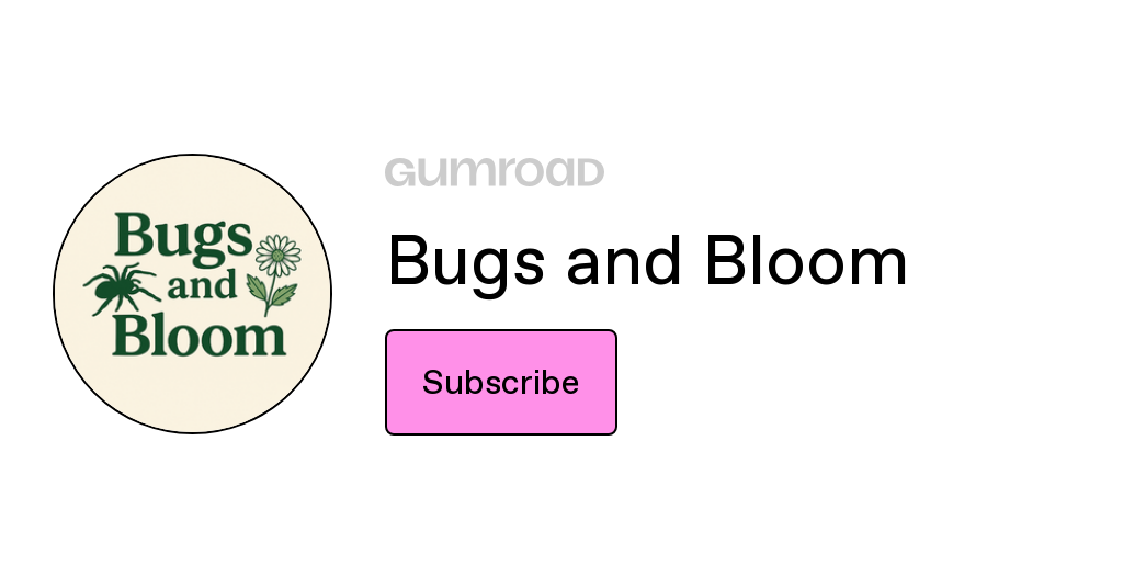 Bugs and Bloom