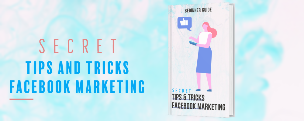 Secret Tips And Tricks About Facebook Marketing
