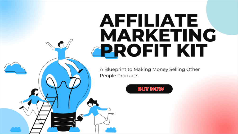 Affiliate Marketing Profit Kit