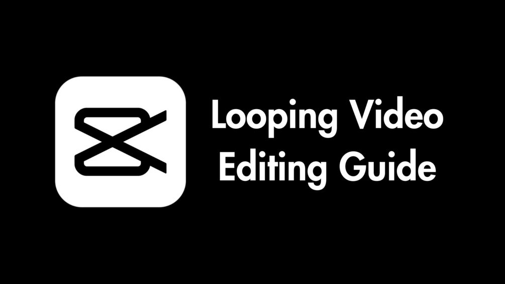 Looping VIdeo Editing Guide