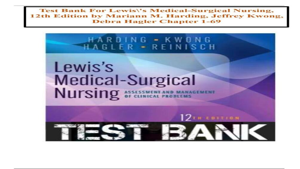 test_bank_for_lewis_medical_surgical_nursing_12th_edition_by_mariann