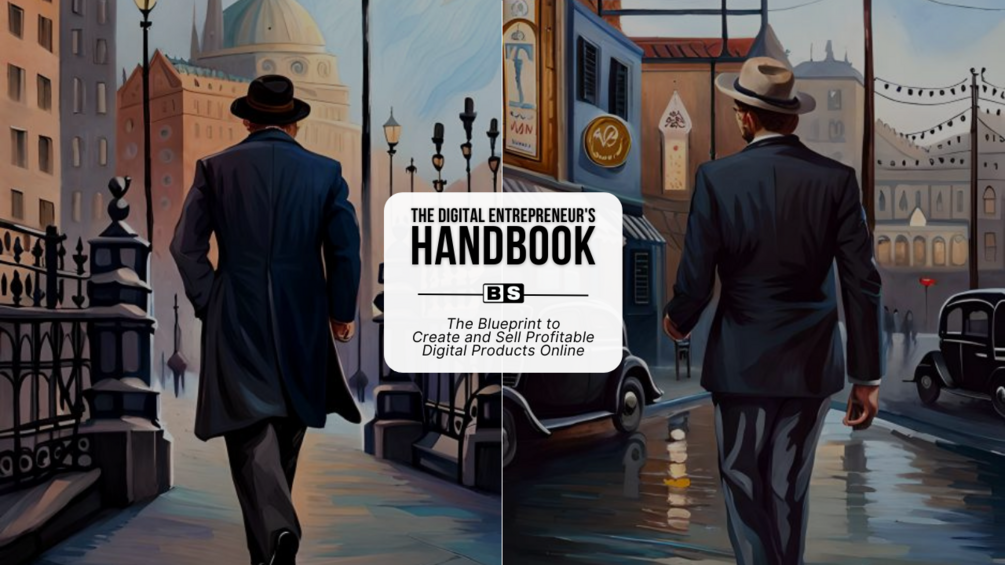 The Digital Entrepreneur's Handbook: A Blueprint to Create and Sell ...