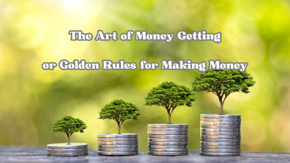 The Art of Money Getting