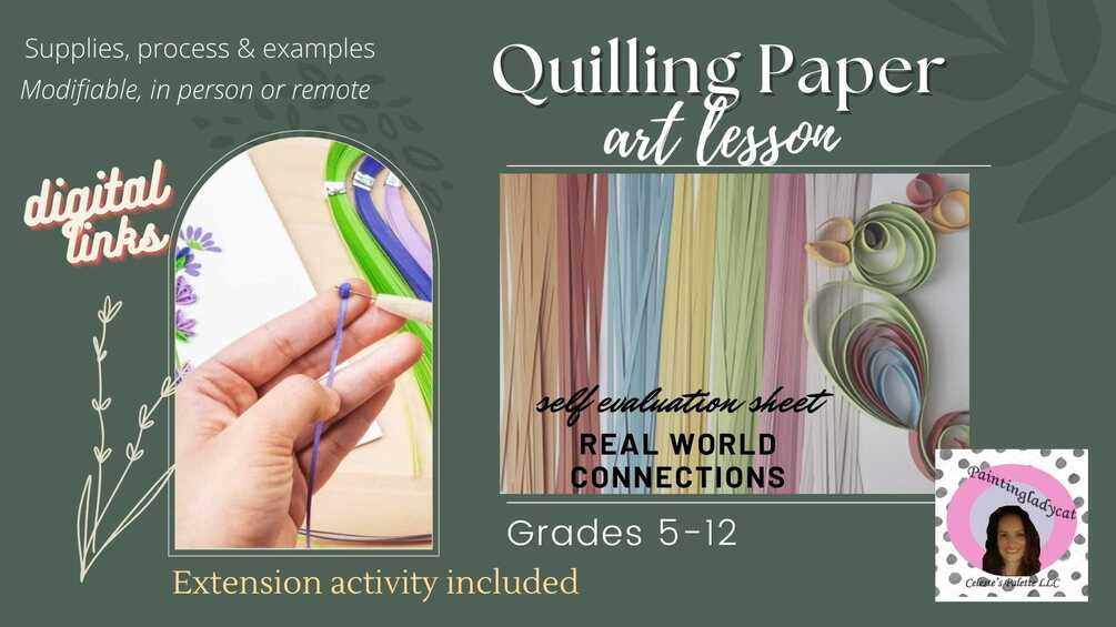 Quilling paper art lesson grades 5-12 w digital/remote options & ext ...