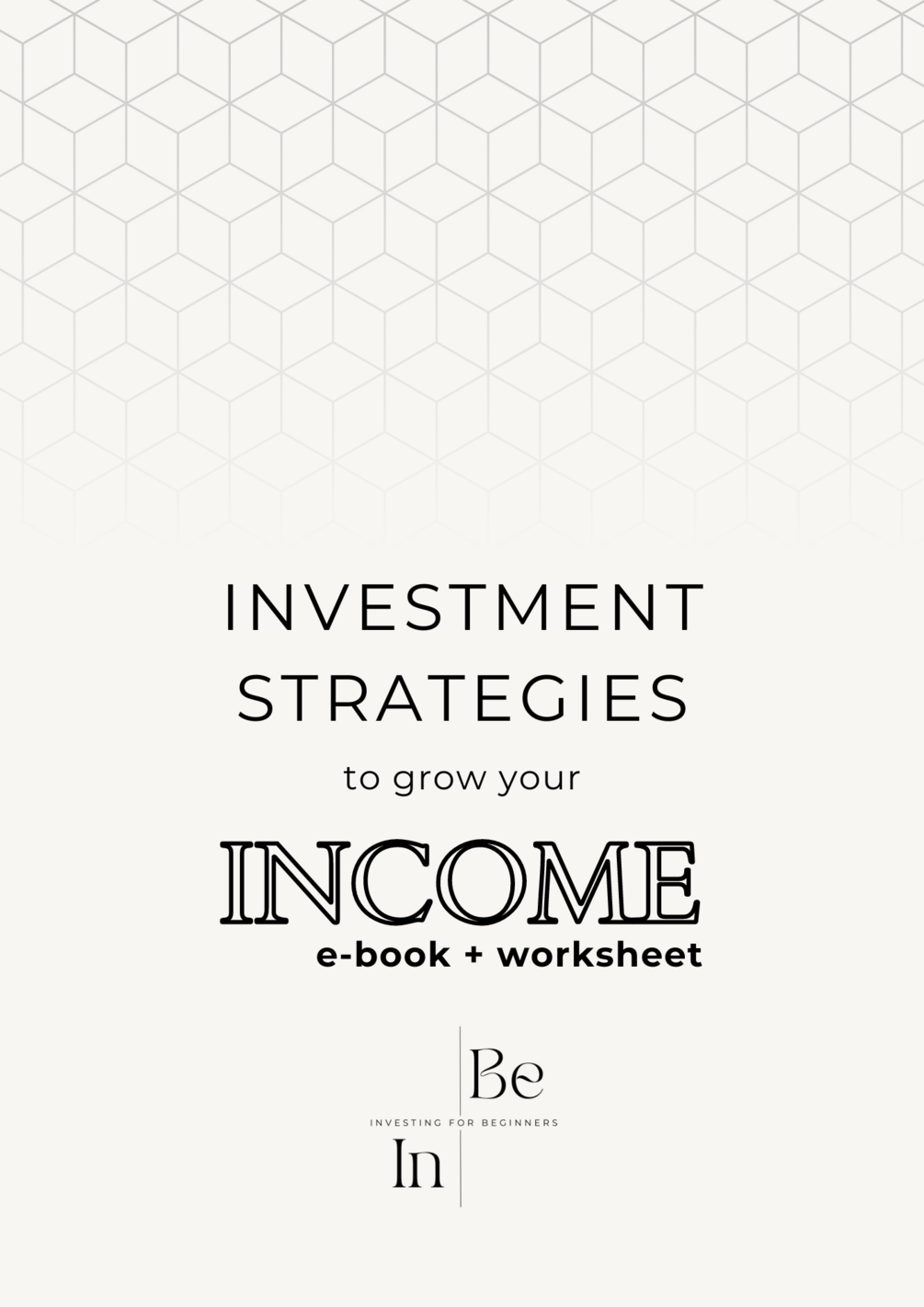 Investment strategies to grow your income E-book + Worksheet