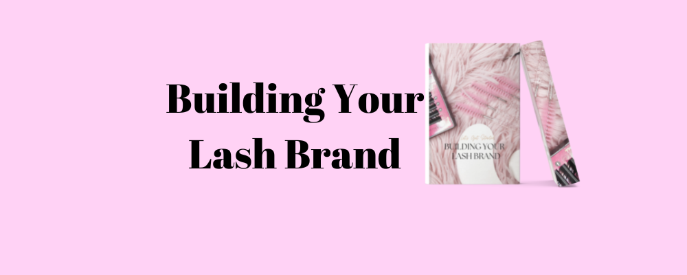 Building Your Lash Brand