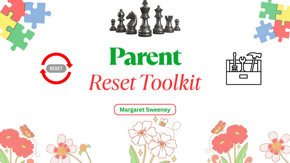 Parent Reset Toolkit