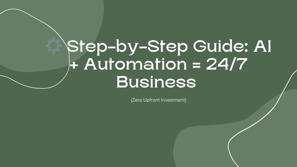 AI + Automation = 24/7 Business