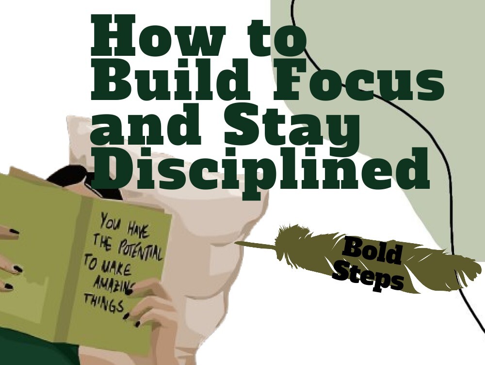 Build Focus and Stay Disciplined