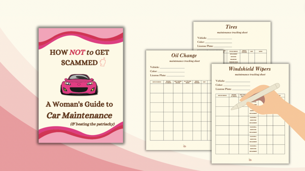 How Not to Get Scammed: A Woman's Guide to Car Maintenance
