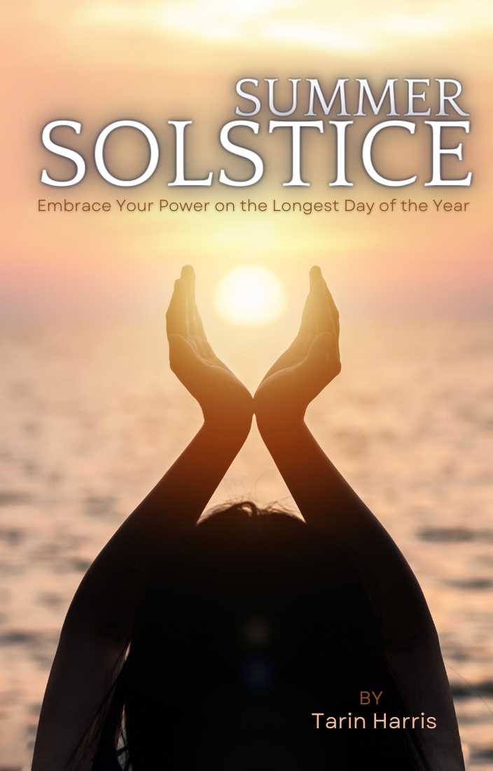 Summer Solstice: Embrace Your Power on the Longest Day of the Year