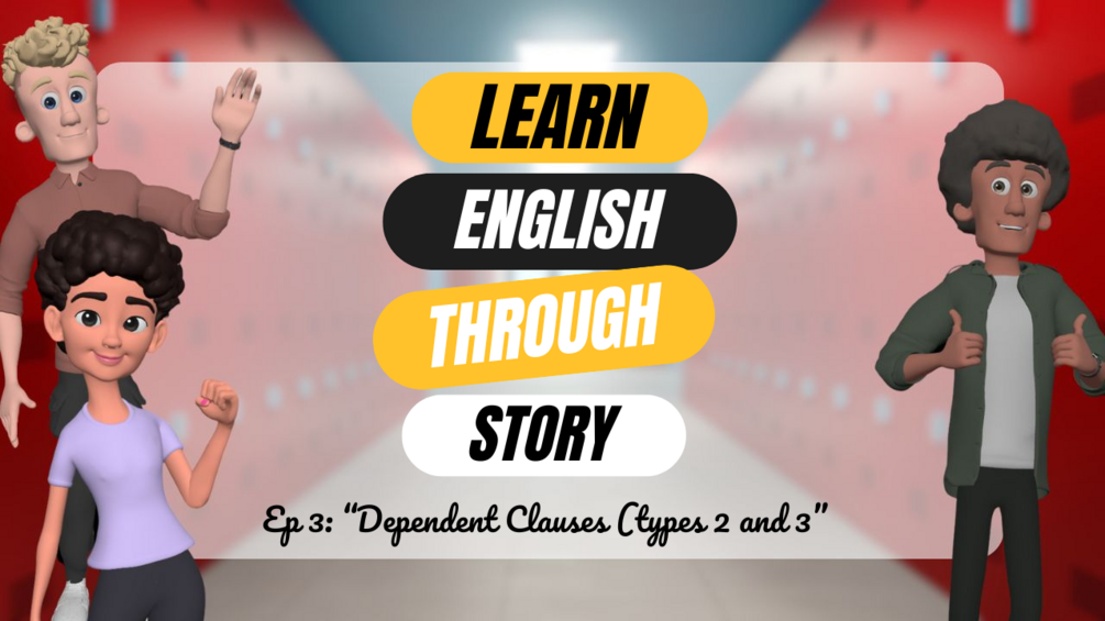 Understanding Dependent Clauses (Type 2 and Type 3)