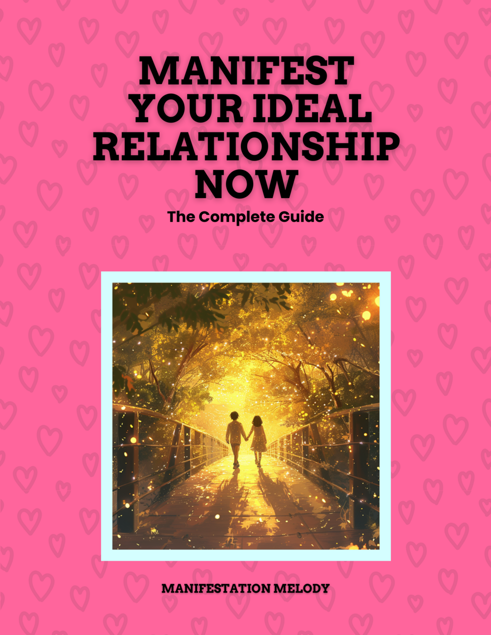 MANIFEST YOUR IDEAL RELATIONSHIP