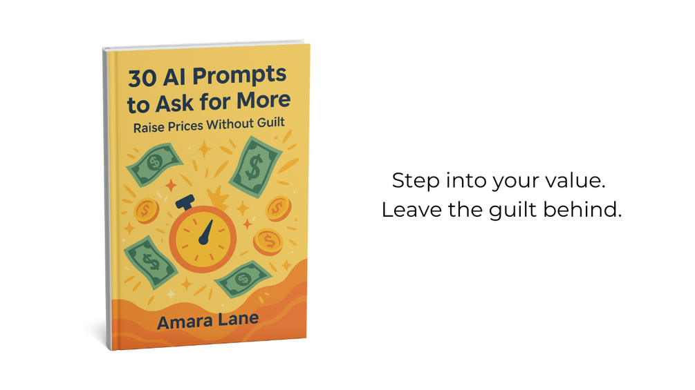 30 AI Prompts to Ask for More | Raise Prices Without Guilt