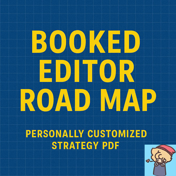 🗺️ Booked Editor Roadmap — $89 (Custom Strategy PDF)