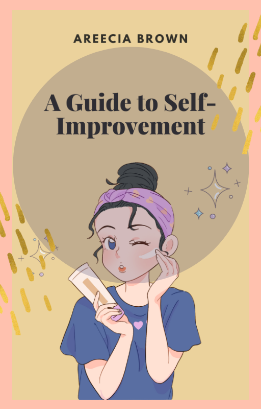 A GUIDE TO SELF IMPROVEMENT