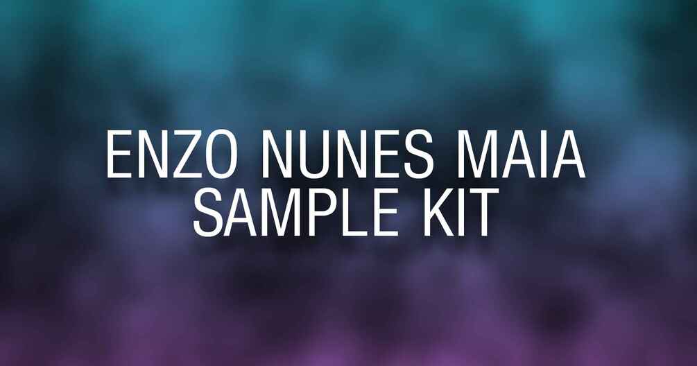 ENZO NUNES MAIA - SAMPLE KIT