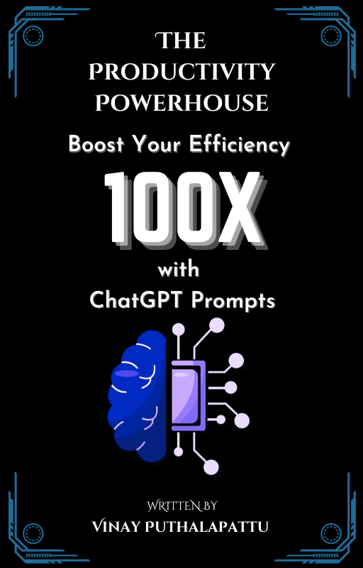 The Productivity Powerhouse - Boost Your Efficiency 100X with ChatGPT Prompts