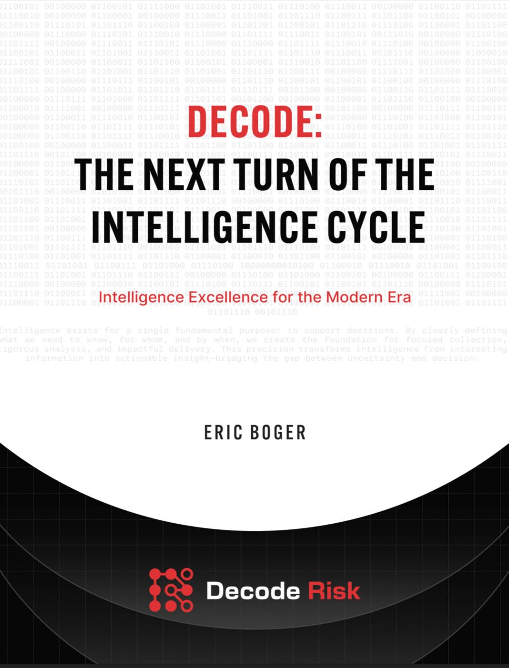 DECODE: The Next turn of the Intelligence Cycle