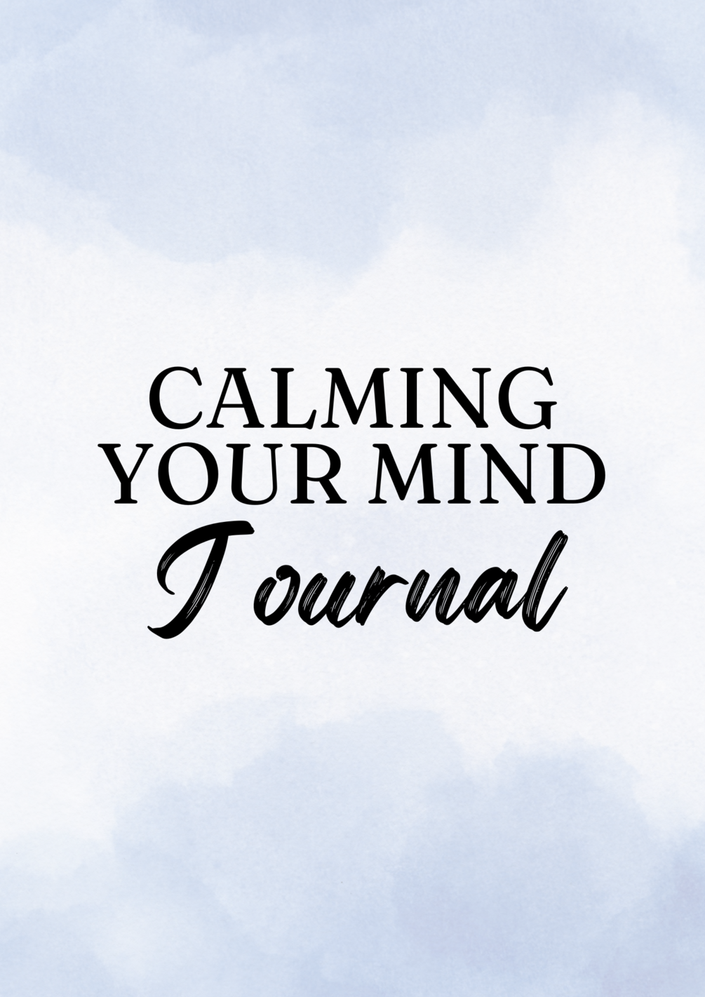 Calming Your Mind Journal