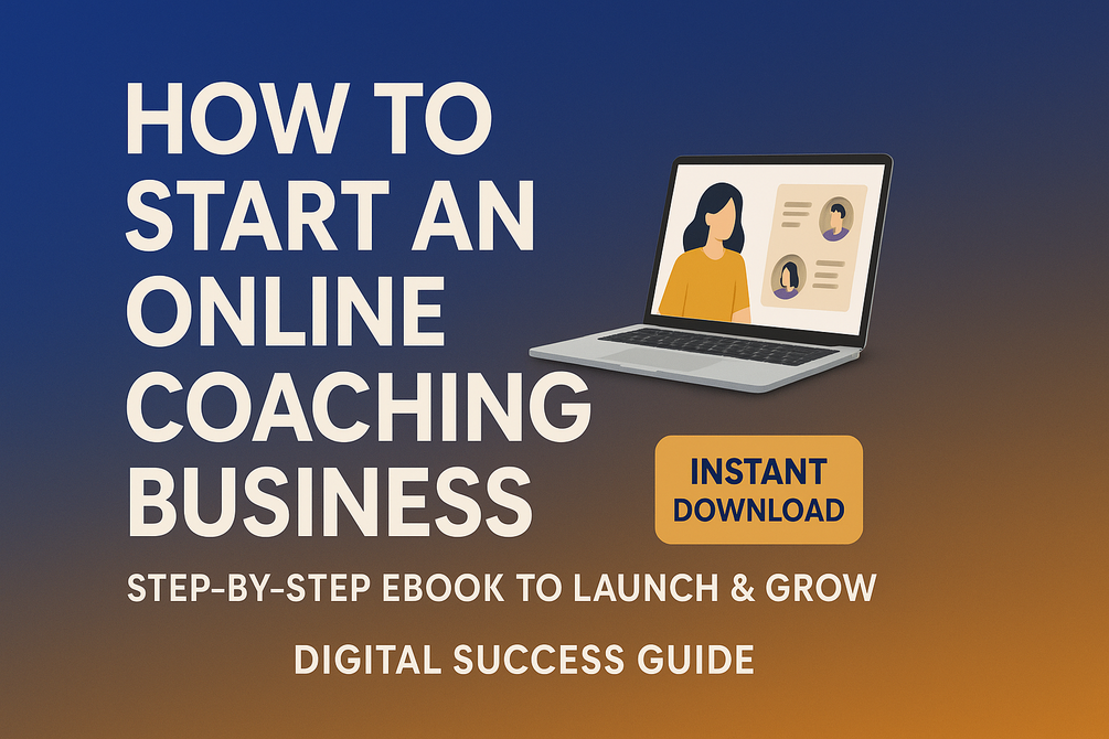 How to Start an Online Coaching Business – Step-by-Step Guide