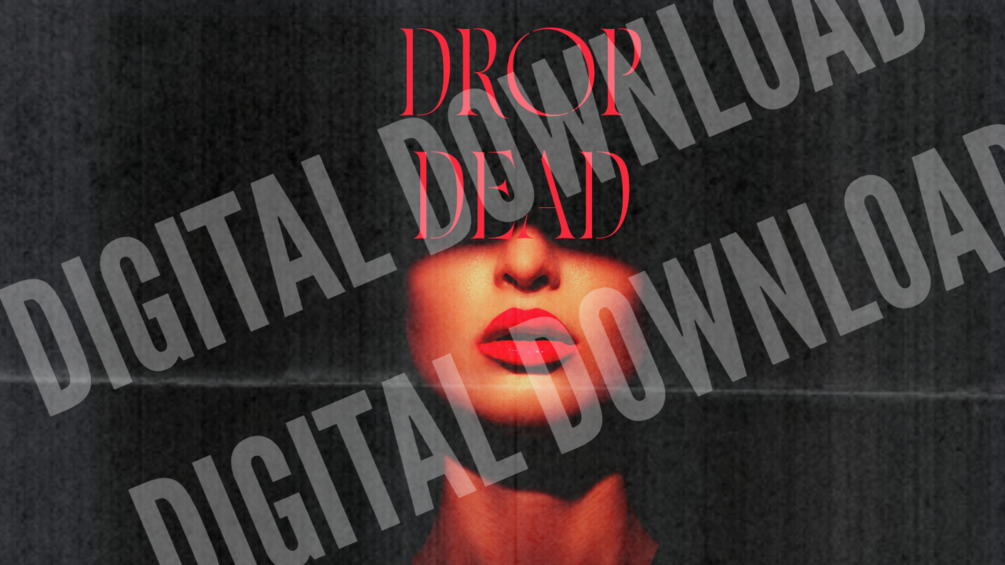 DROP DEAD - A3 POSTER PDF DOWNLOAD