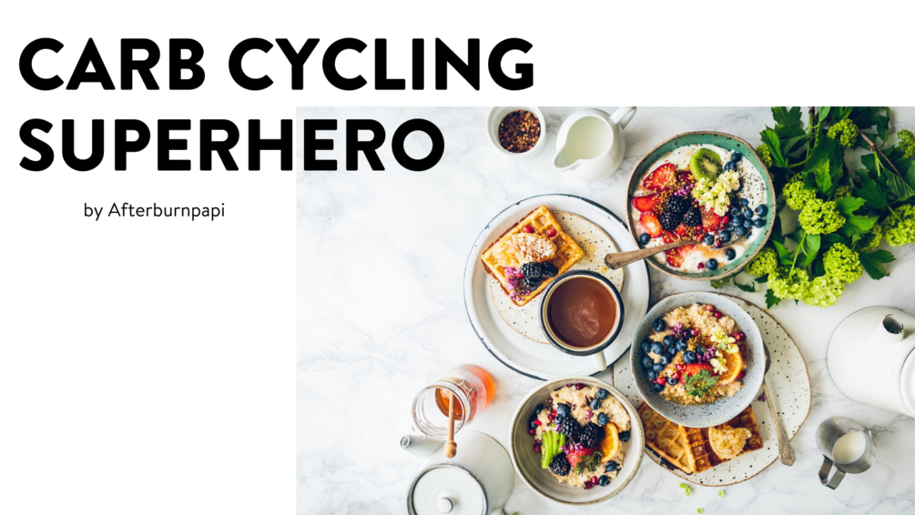 Carb Cycling Superhero