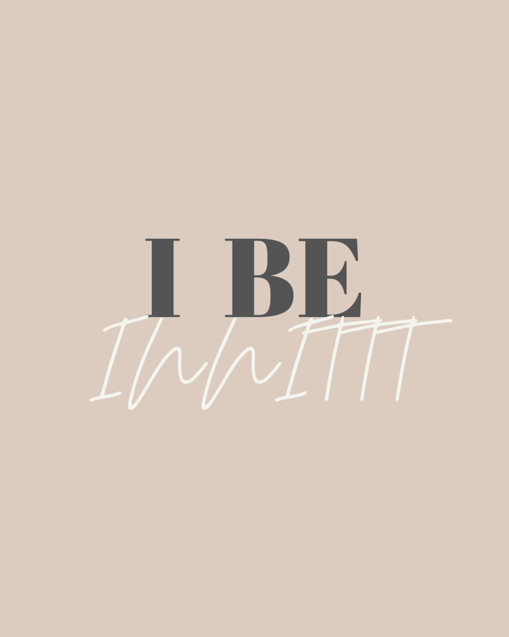 “I BE INNITTT” Urban Motivational Printable & Canva Template