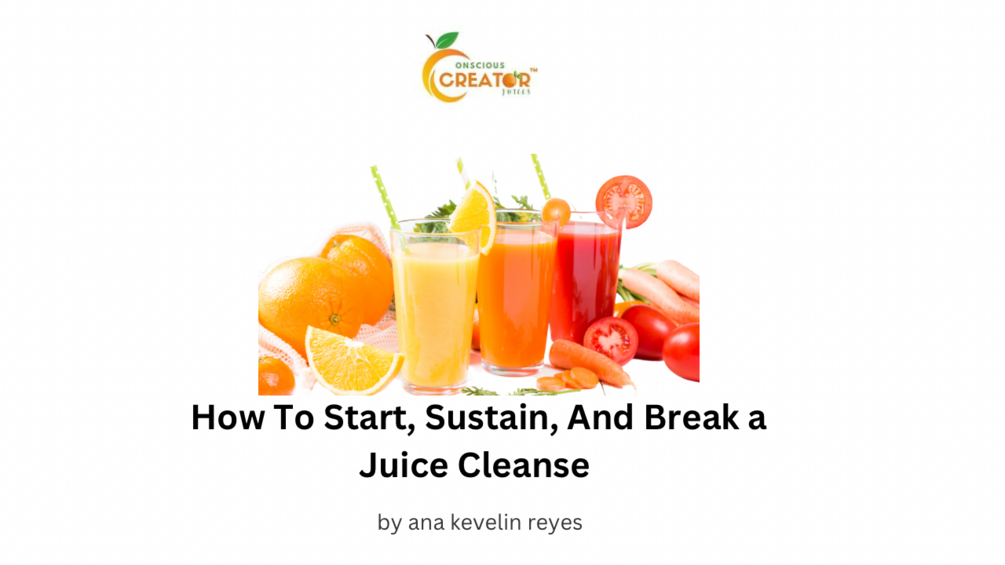 How To Start, Sustain, and Break a Juice Cleanse