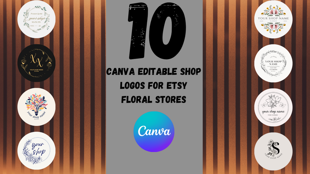 10 Canva Editable Shop Logos for Etsy Floral Stores