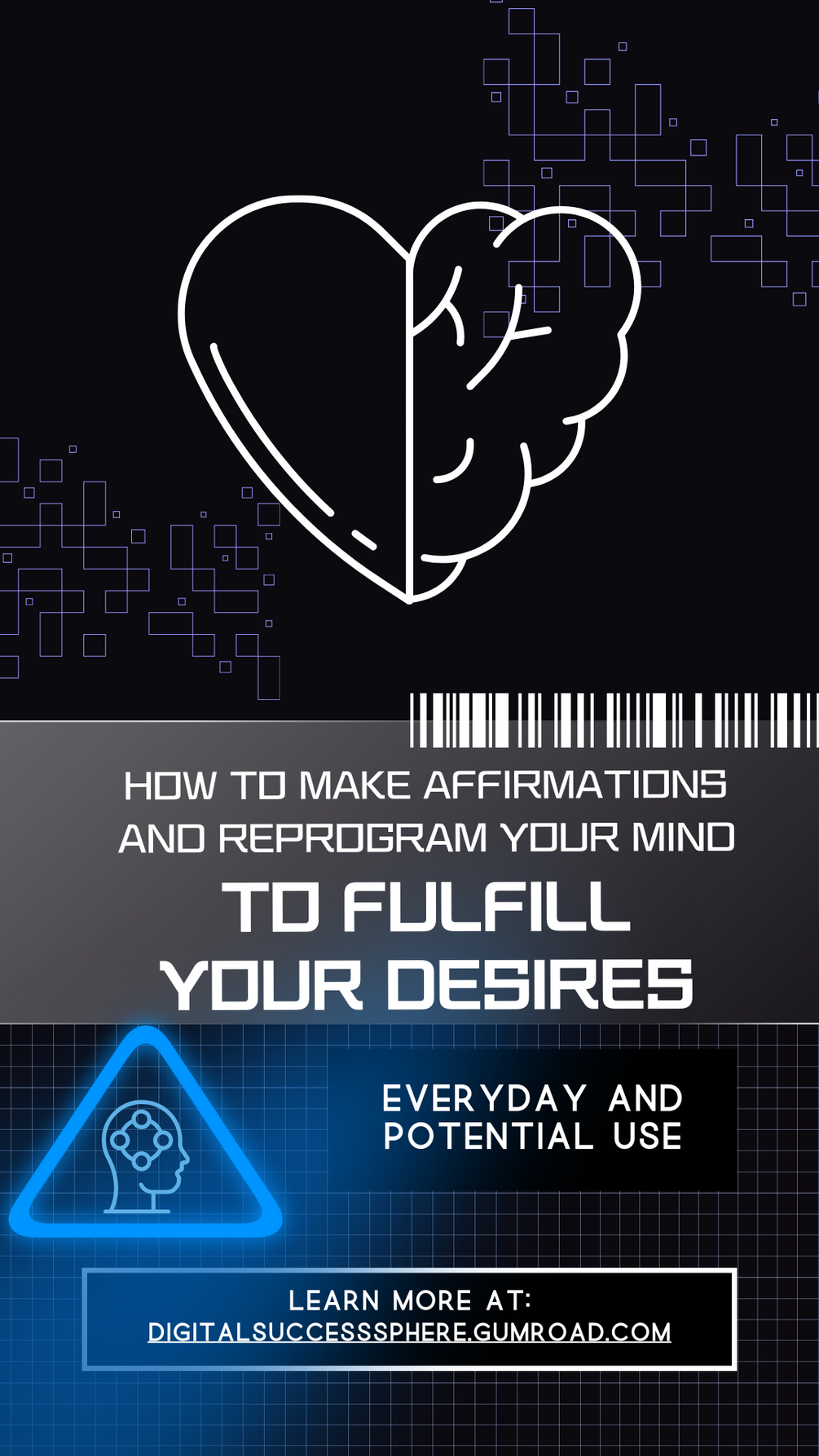How to Make Affirmations: Reprogram Your Mind to Fulfill Your Desires - Ultimate Guide.