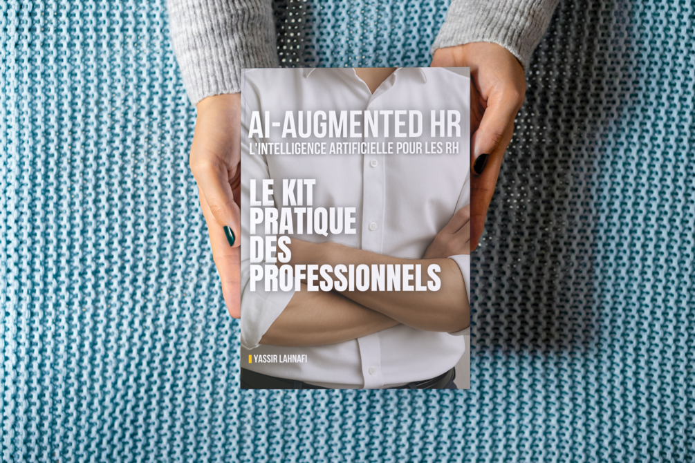 AI AUGMENTED HR - LE KIT PRATIQUE DES PROFESSIONNELS
