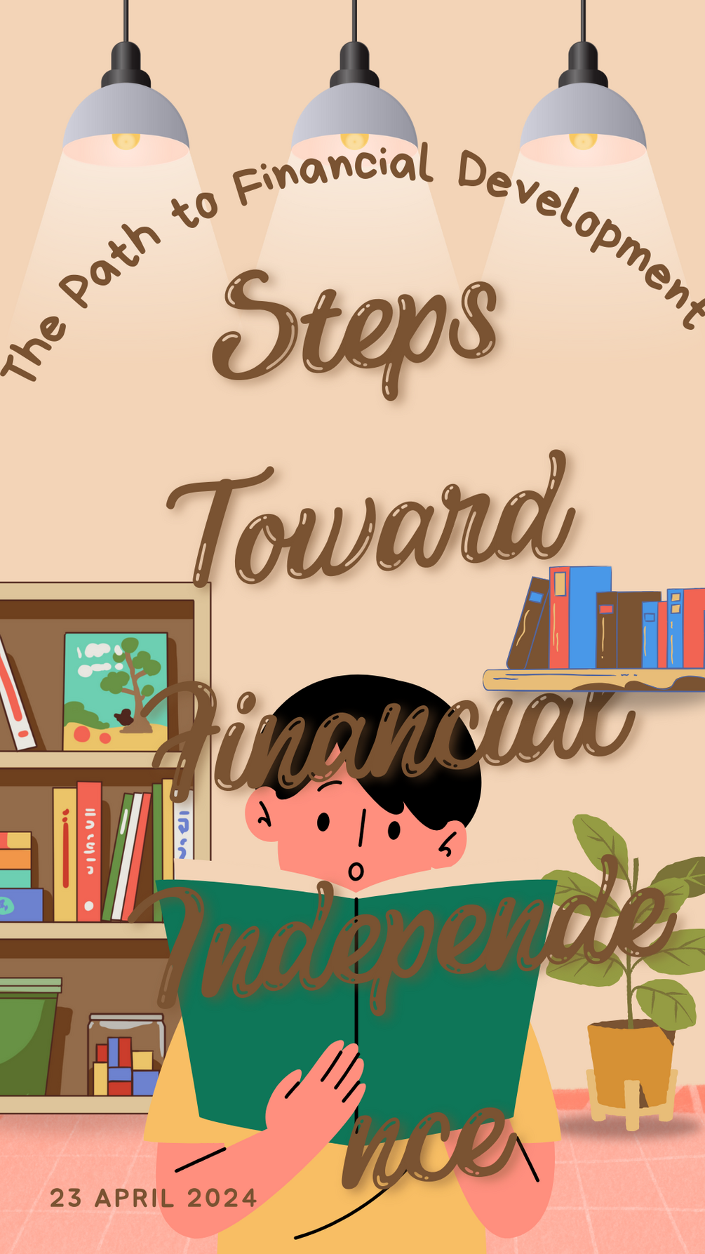 The Path to Financial Development: Steps Toward Financial Independence"