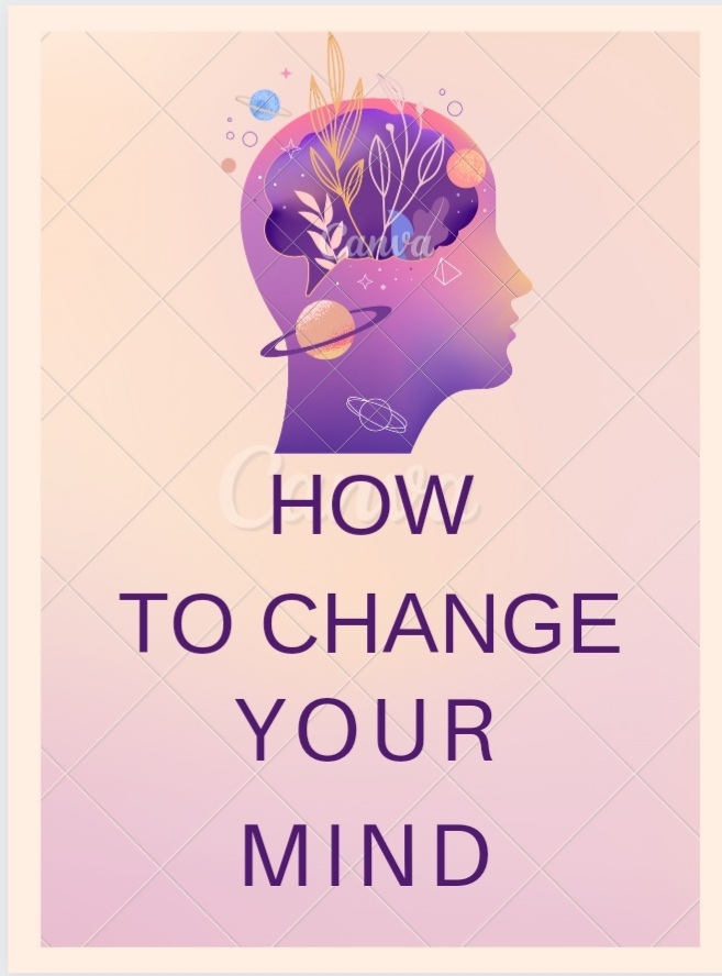 How to change your mind