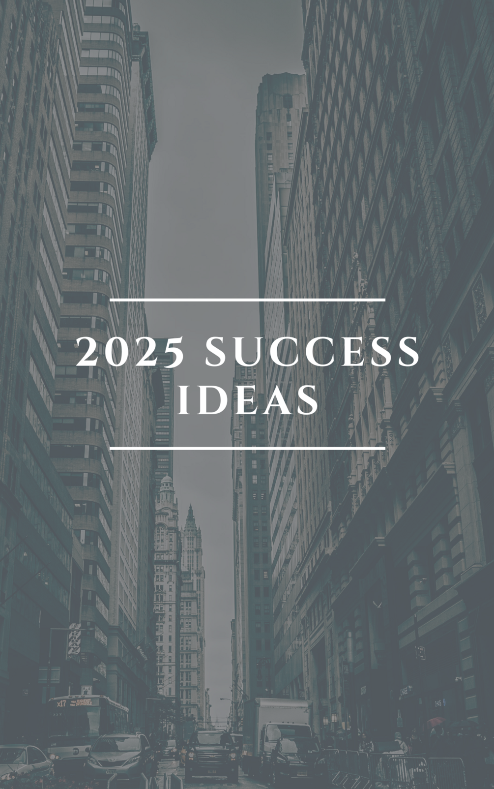 2025 Success ideas