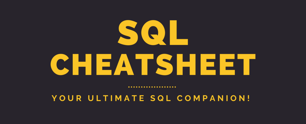 Sql Cheatsheet Your Ultimate Sql Companion 2470