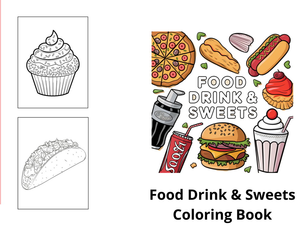 Coloring Book Stress Relief Food Drink & Sweets for Adults and Kids ...
