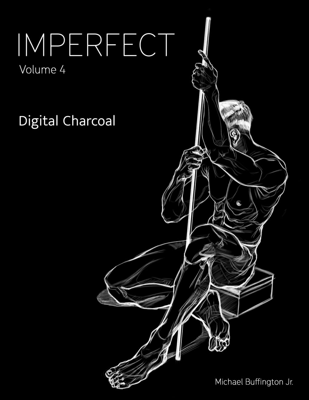 Imperfect Volume 4: Digital Charcoal