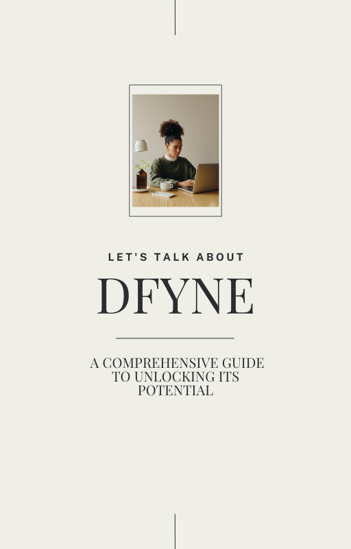 DFyne: A Comprehensive Guide to Unlocking Its Potential