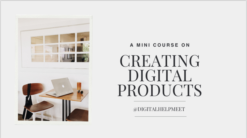 Creating Digital Products-Mini Course